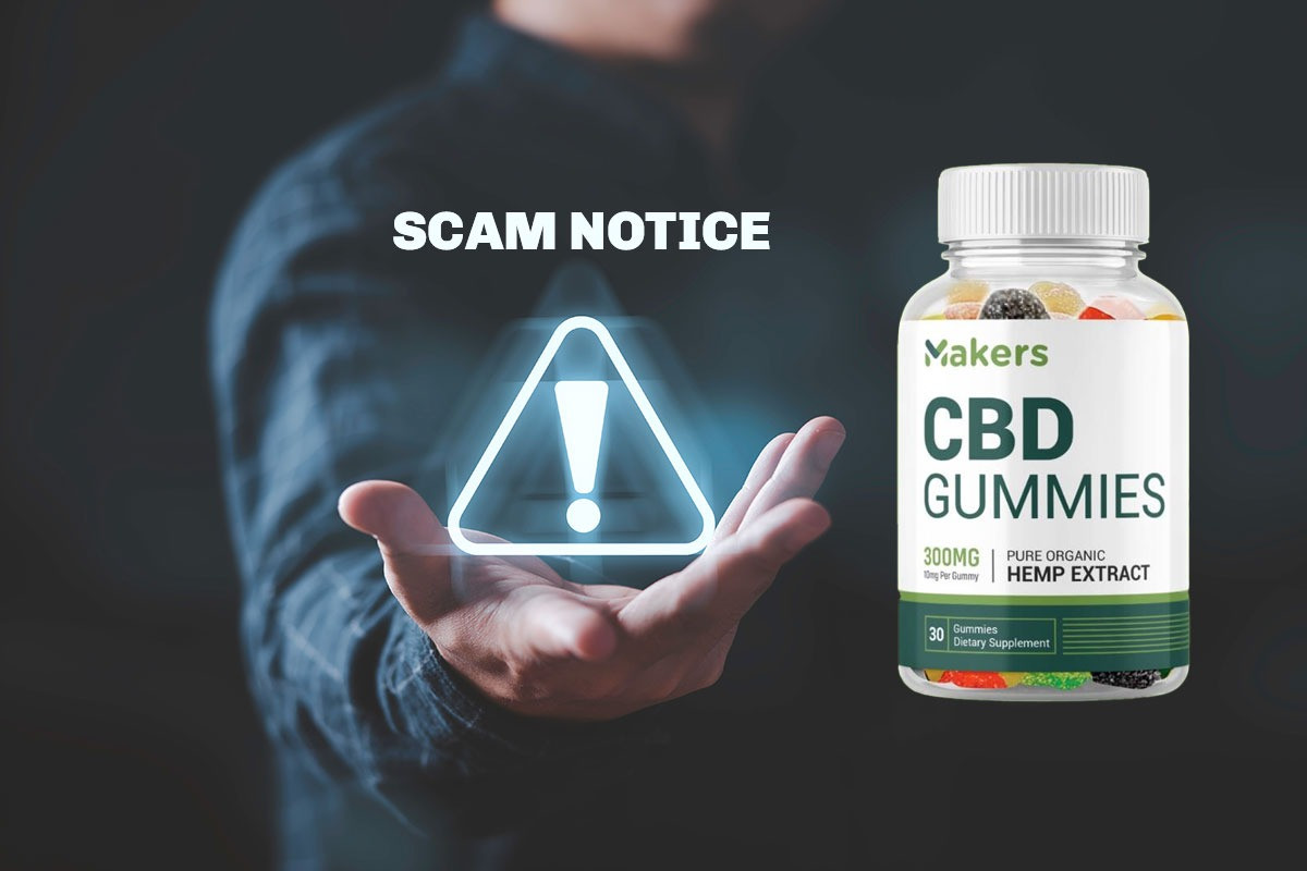 CBD/Hemp Sales Scam Using 'Makers' Name | Makers Nutrition